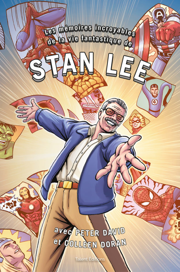 Les mémoires incroyables de la vie fantastique de Stan Lee : un récit ... Les mémoires incroyables de la vie fantastique de Stan Lee : un récit ...